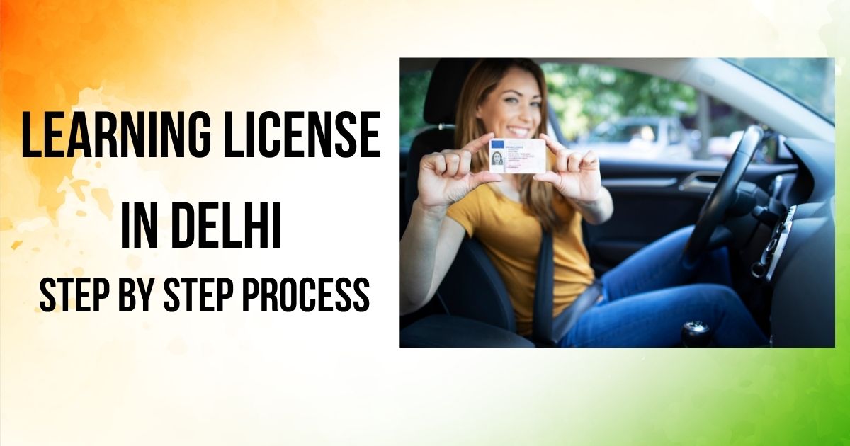 Just Turned 18? Here’s How to Get Your Learning Licence in Delhi Easily ...